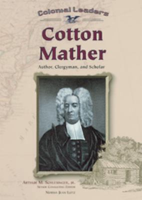 Cotton Mather: Author, Clergyman, and Scholar by Lutz, Norma Jean | eBay