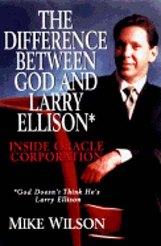 Difference Between God and Larry Ellison*, the *god Doesn't Think He's ...