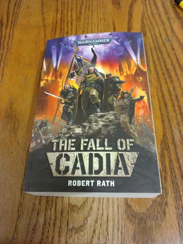Warhammer 40K The Fall Of Cadia By Robert Rath PB Brand New | eBay
