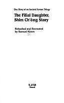 The Filial Daughter, Shim Chong Story: One Story of an Ancient Korean ...