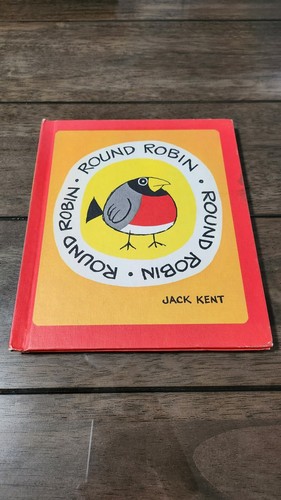ROUND ROBIN by Jack Kent ~ Children’s Choice Book Club Hardcover ~ c ...