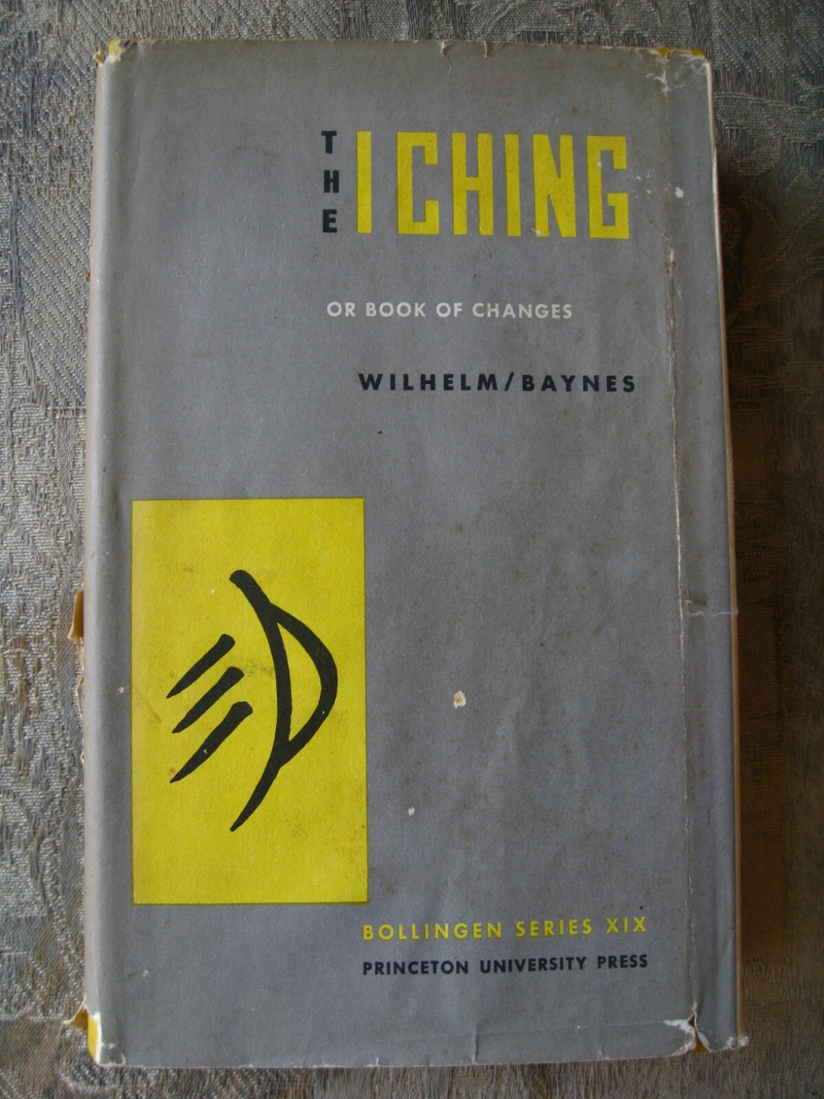 Cary F. Baynes, Richard Wilhelm - The I Ching or Book of Changes ...