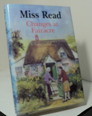 Changes at Fairacre by Miss Read - First American edition - 1992 | eBay
