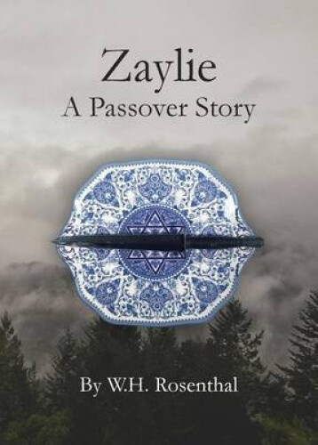 Zaylie: A Passover Story by Rosenthal, Bill 9781943359363 | eBay