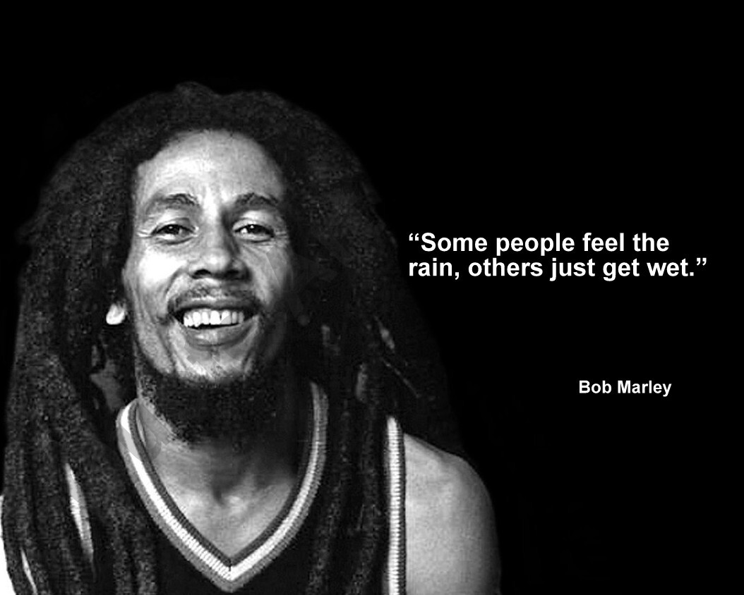 Bob Marley Rain Quote