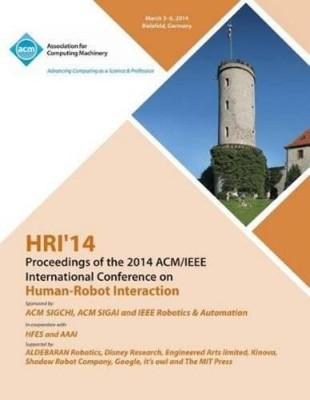 Hri 14 Conferen Hri 14 Proceedings of 2014 ACM/IEEE Inte (Paperback ...