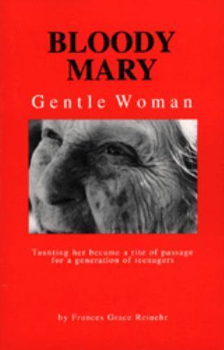 Bloody Mary : Gentle Woman by Frances G. Reinehr (1989, Trade Paperback ...