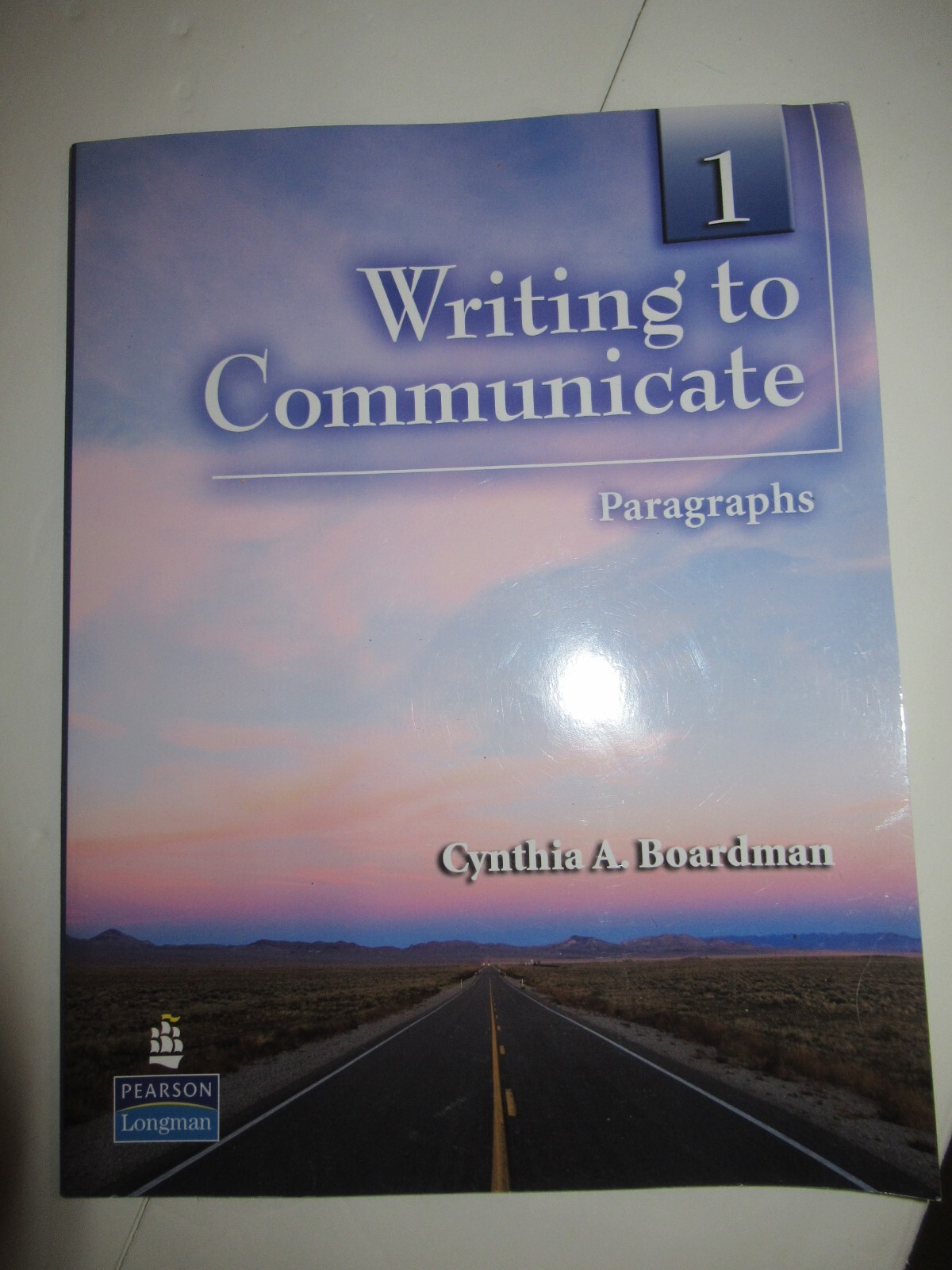 Writing to Communicate 1 Vol. 1 : Paragraphs by Cynthia BOARDMAN (2007 ...