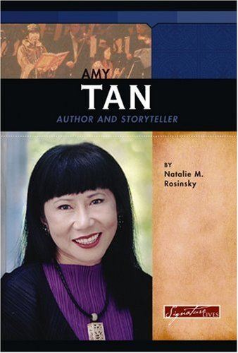 Amy Tan: Author And Storyteller (Signature Lives) Rosinsky, Natalie M ...