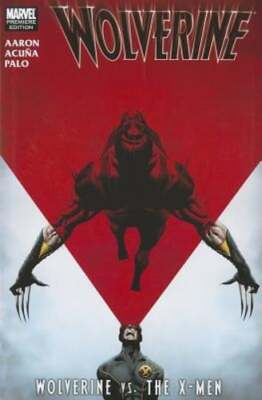 Wolverine: Wolverine Vs. the X-Men by Jason Aaron: New | eBay