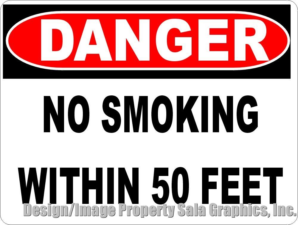 Danger No Smoking within 50 Feet Sign. Size Options. | eBay