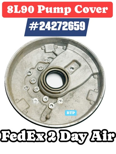 2015 +UP CHEVY GM 8L90 TRANSMISSION PUMP STATOR FRONT COVER ALUMINUM ...