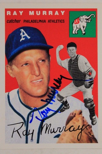 Ray Murray Athletics (d.03) Autograph 1994 Topps # 49 1954 Archives ...