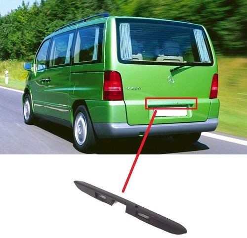 FOR MERCEDES-BENZ VITO 96 - 03 REAR TRUNK BOOT COVER HANDLE TRIM BLACK ...