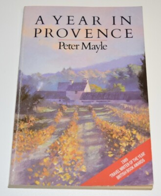 A YEAR IN PROVENCE by Peter Mayle - Vintage 1989 Paperback - EUC | eBay ...