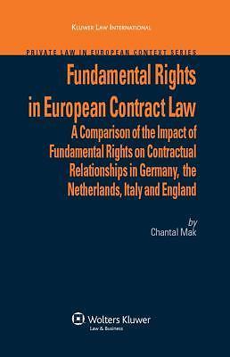 Fundamental Rights in European Contract Law : A Comparison of the ...
