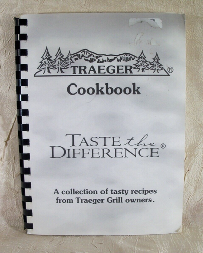 Traeger Cookbook Wood Pellet Grill Owner's Recipes Taste The Difference 2008 | eBay