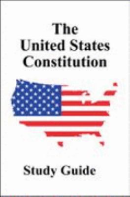United States Constitution Study Guide by Academic Solutions (2003 ...