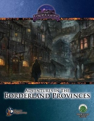 Ari Marmell Anthony Pryo Adventures in the Borderland Provinces - (Tapa ...