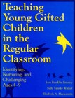 Teaching Young Gifted Children in the Regular Classroom: Identifying ...