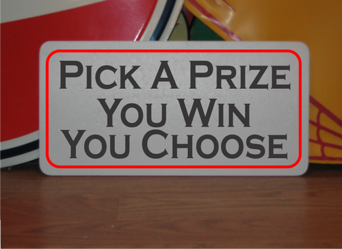 You Win You Choose Pick a Prize Metal Sign | eBay