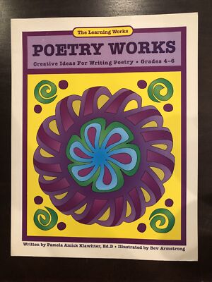 Poetry Works, Grades 3-7 : Creative Ideas for Writing by Pamela Amick ...