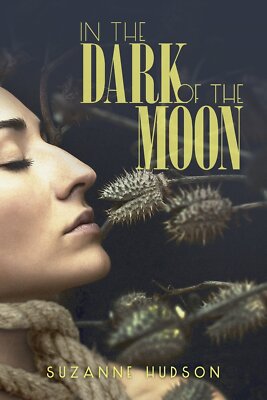 In the Dark of the Moon [Paperback] Hudson, Suzanne | eBay