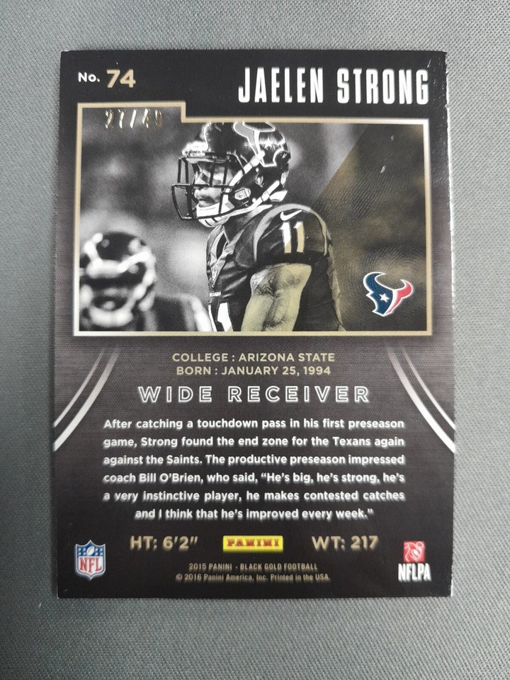 A236 2015 Panini Black Gold Gold Foil #74 Jaelen Strong /49 Houston ...