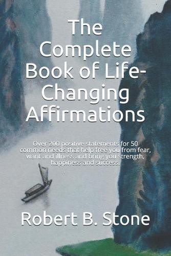 Robert B Stone The Complete Book of Life-Changing Affi (Taschenbuch ...