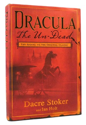Dacre Stoker & Ian Holt DRACULA The Un-Dead 1st Edition 1st Printing | eBay