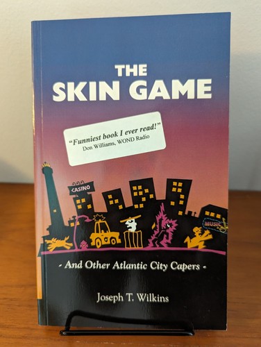 Skin Game : And Other Atlantic City Capers by Joseph T. Wilkins (2002 ...