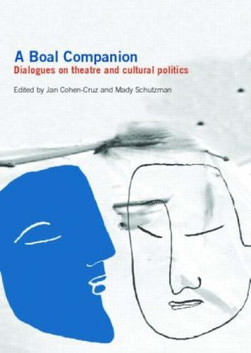 A Boal Companion: Dialogues on Theatre and Cultural Politics ...