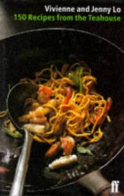 150 Recipes from the Teahouse - Hardcover By Lo, Vivienne - GOOD | eBay