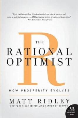 The Rational Optimist: How Prosperity Evolves (P.S.) - Paperback ...
