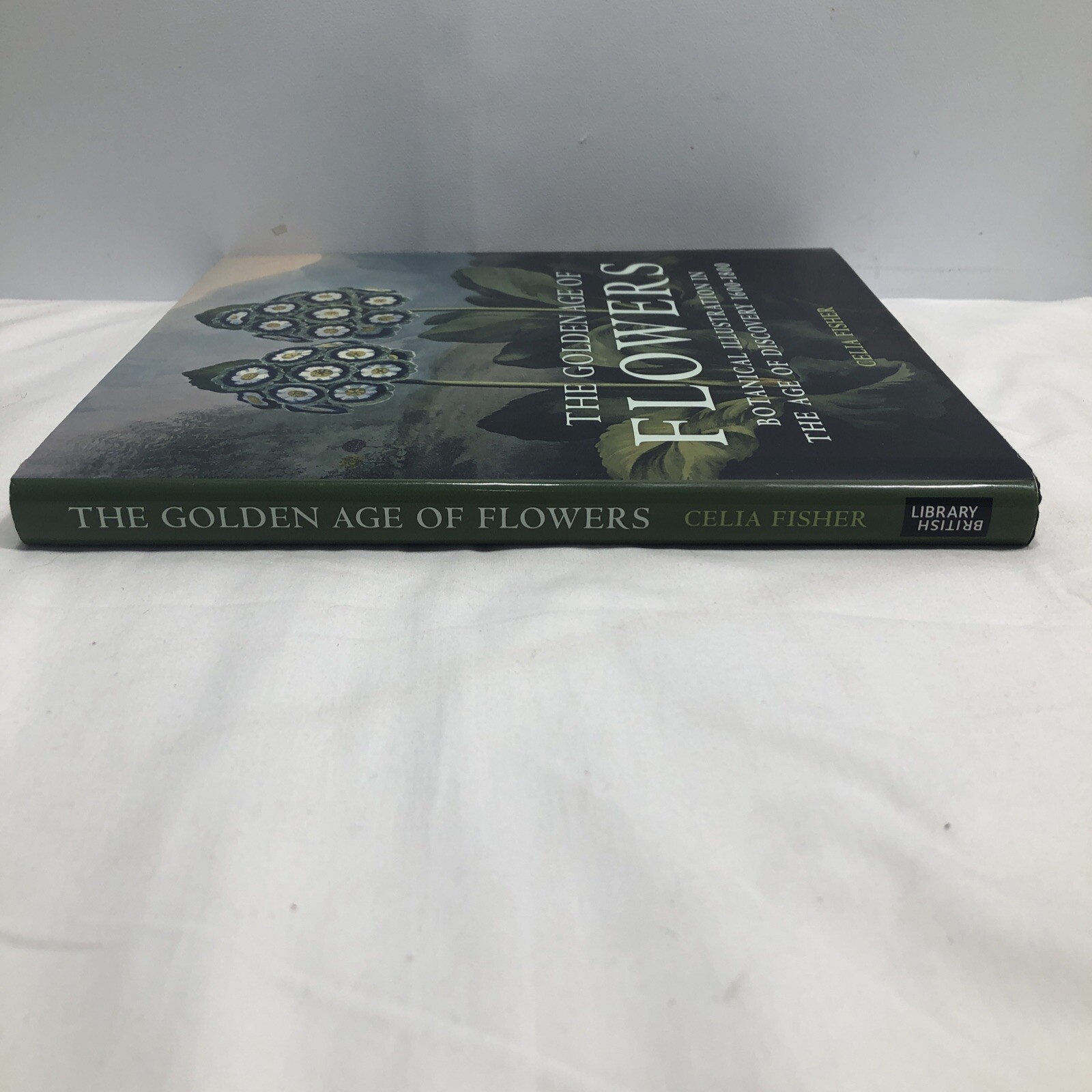 Golden Age of Flowers : Botanical Illustration in the Age of Discovery ...