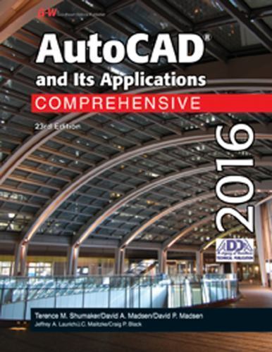 AutoCAD and Its Applications Comprehensive 2016 by David P. Madsen ...