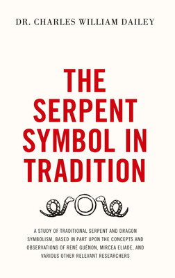 Charles Dailey | The Serpent Symbol in Tradition | Buch | Englisch ...