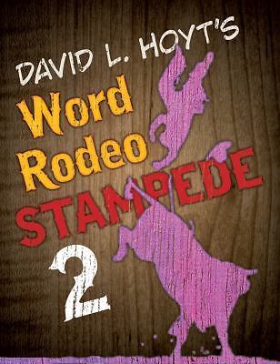 David L. Hoyt's Word Rodeo(tm) Stampede 2 by Hoyt, David L ...