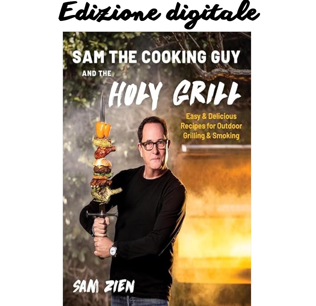 Sam the Cooking Guy and The Holy Grill: Easy & Delicious ReSam Zien | eBay