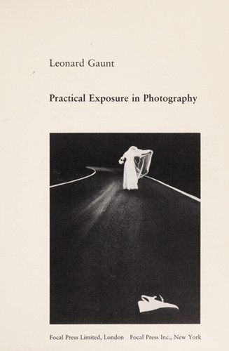 Practical Exposure in Photography Hardcover Leonard Gaunt 9780240510583 ...