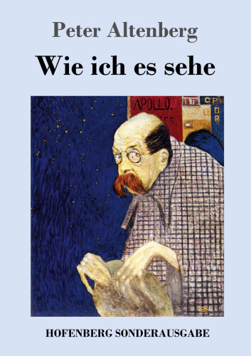 Wie ich es sehe [German] by Altenberg, Peter 9783743724457 | eBay