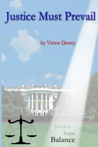 JUSTICE MUST PREVAIL By Victor Dewey **BRAND NEW** 9780615681146 | eBay