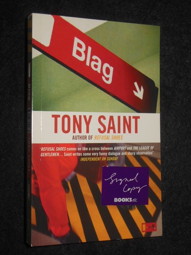 SIGNED - Blag by Tony Saint (2004-1st) Satirical Thriller - Refusal ...