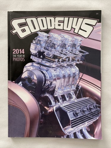 2015 The Year In Photos, GoodGuys Yearbook Magazine, 2014 Top 12 ...