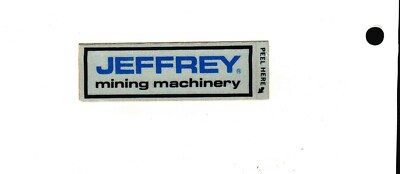 NICE OLD JEFFREY COAL MINING STICKER # 633 | eBay