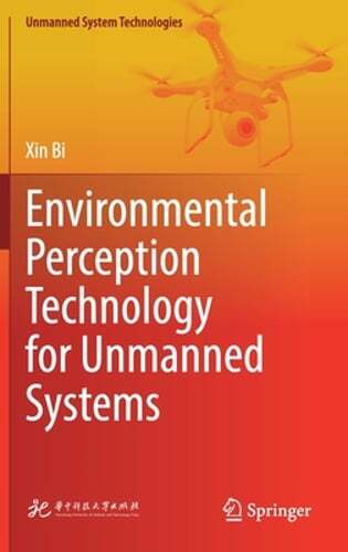 Environmental Perception Technology for Unmanned Systems by Xin Bi: New ...