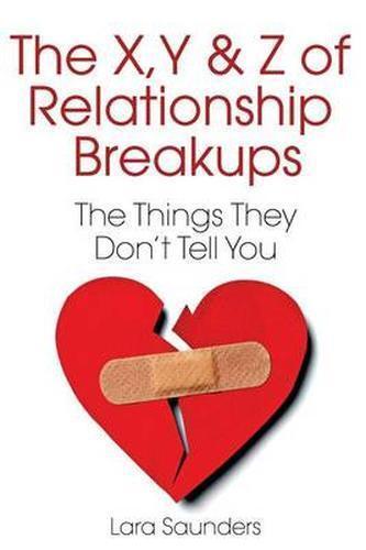 X, y & Z of Relationship Breakups : The Things They Don't Tell You by ...