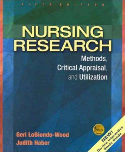 Nursing Research : Methods, Critical Appraisal, and Utilization by Geri ...