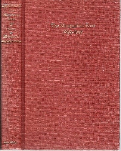 Daniel Berkeley Updike / NOTES ON THE MERRYMOUNT PRESS & ITS WORK ...