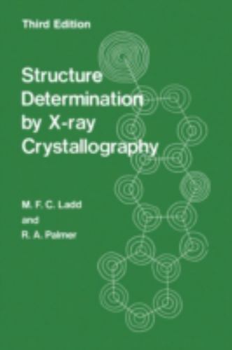 Structure Determination by X-Ray Crystallography 9780306447518| eBay